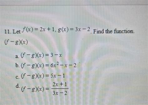 solved 11 let f x 2x 1 g x 3x−2 find the function