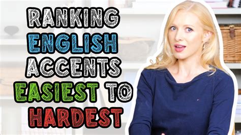 English Accents Ranked From Easy To Hard To Understand With TEST