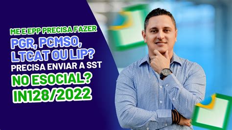 ME E EPP Precisa Fazer PGR PCMSO LTCAT Ou LIP Precisa Enviar A SST