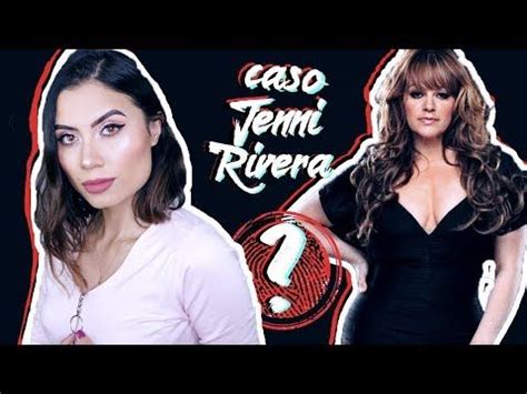 Todo Sobre El Misterioso Caso De Jenni Rivera Paulettee Youtube
