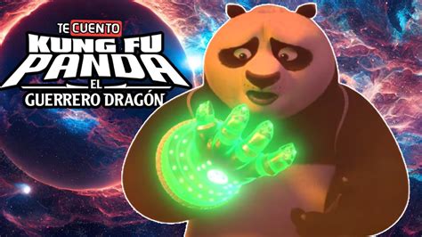 KUNG FU PANDA EL GUERRERO DRAGON EL MULTIVERSO DE PO RESUMEN EN