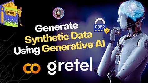 Synthetic Data Generation Using Generative Ai Youtube