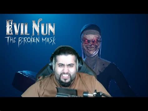 Evil Nun The Broken Mask Das Nehme Ich Pers Nlich Extrem Ki Komm