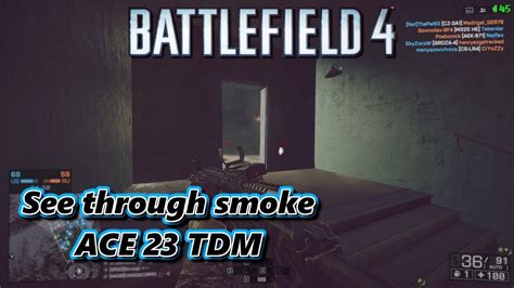BF4 PC I Can See Through Smoke ACE 23 Gameplay TDM On Operation