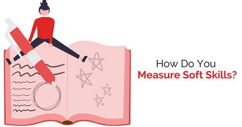 The Importance Of Soft Skills And How To Measure Them
