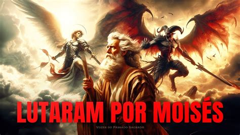 Por que Satanás lutou pelo corpo de MOISÉS YouTube
