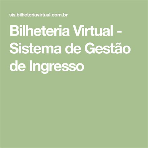 Bilheteria Virtual Sistema De Gest O De Ingresso Sistema De Gest O