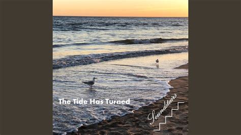 The Tide Has Turned Youtube