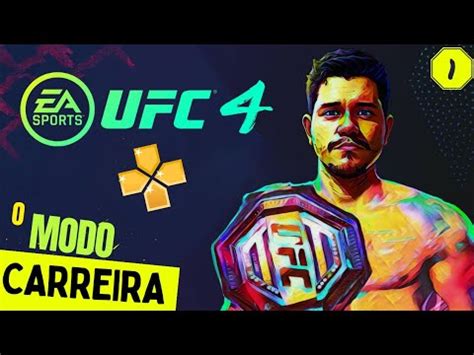 UFC 4 PPSSPP Veja O MODO CARREIRA ATUALIZADO 2023 Gameplay Do Jogo