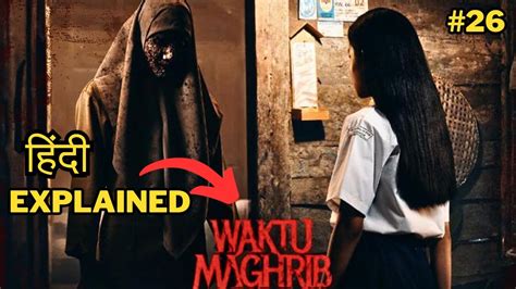 Waktu Maghrib Explained In Hindi Imdb Best Horror