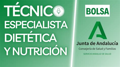 Oposiciones TÉCNICO DIETÉTICA en ANDALUCÍA SAS Bolsa Dietista TSD