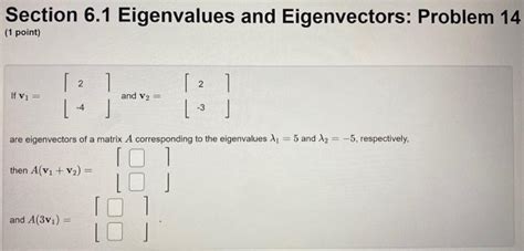 solved section 6 1 eigenvalues and eigenvectors problem 14