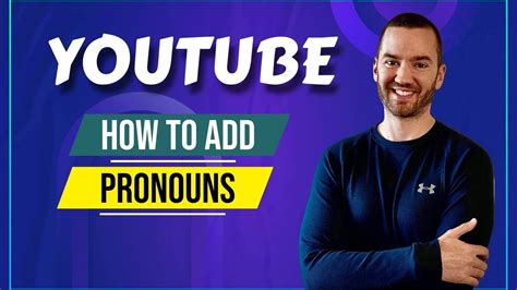 Youtube Pronouns How To Add Pronouns To Youtube Channel Youtube