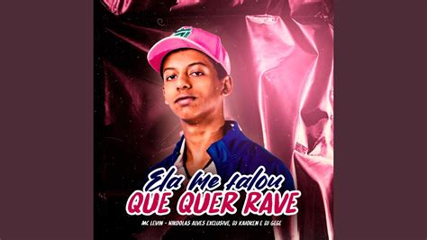 Ela Me Falou Que Quer Rave YouTube