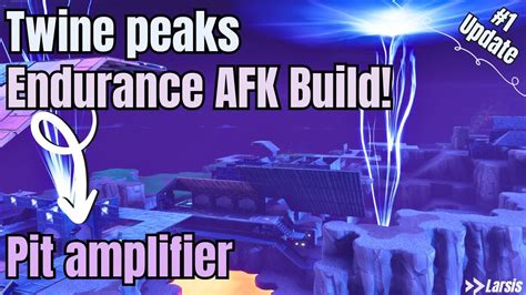 Twine Peaks Endurance Build AFK Working 2024 Pit Amplifier Update