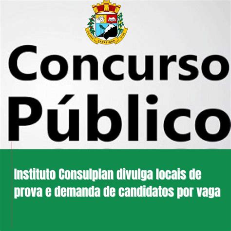 Câmara Municipal de Caratinga Instituto Consulplan divulga locais de