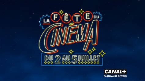 Fête du cinéma 2023 Canal offre des places de ciné à ses abonnés