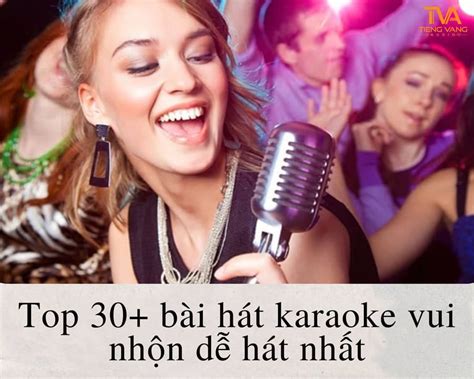Top Nh Ng B I H T Karaoke Vui Nh N D H T Nh T