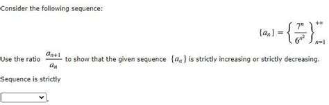 solved consider the following sequence 7 {an] 22 n 1