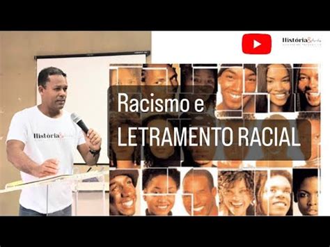 O que é Letramento Racial YouTube