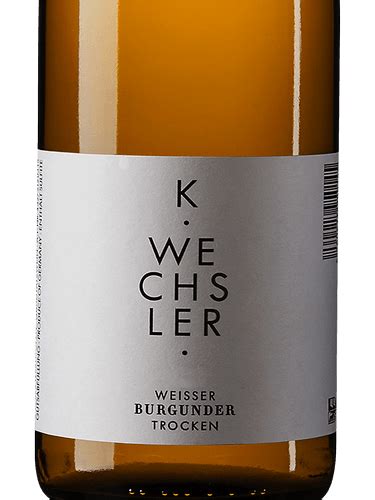 K Wechsler Weisser Burgunder Trocken Vivino US