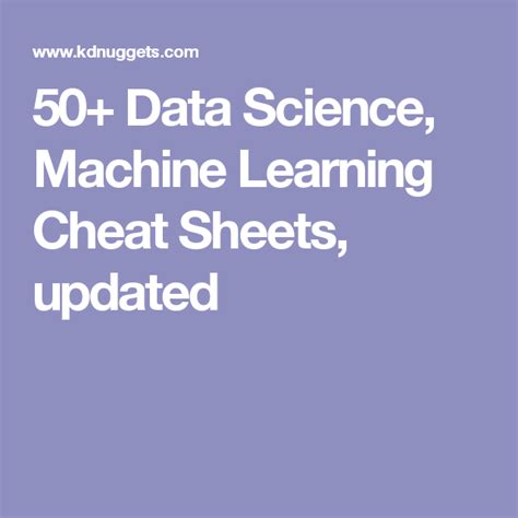 50 data science machine learning cheat sheets updated data science machine learning