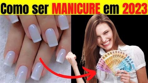 Como Ser Uma MANICURE DE SUCESSO Em 2023 Manicure E Pedicure YouTube