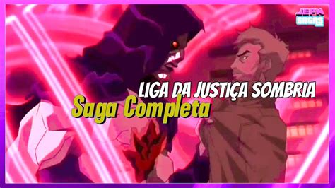 Liga da Justiça Sombria Saga Completa YouTube