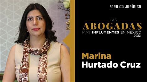 Marina Hurtado Cruz Las Abogadas más Influyentes en México YouTube