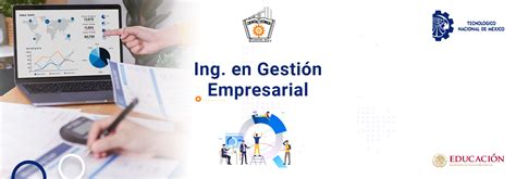 Ingeniería en Gestión Empresarial TecNM Campus Querétaro