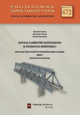 Metoda elementów skończonych w mechanice konstrukcji Przykłady