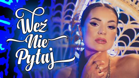 Weź Nie Pytaj x Góralsky Najlepsi Official Video YouTube