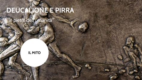 Deucalione E Pirra By Ludovica Forloni On Prezi