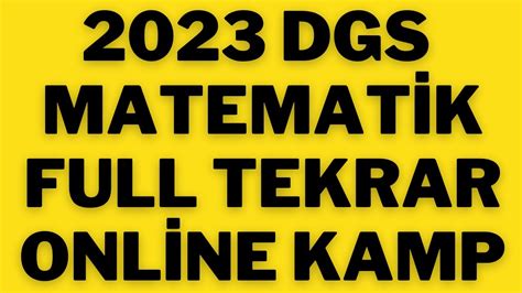 2023 DGS Matematik Full Tekrar Kampı Başlıyor CANLI KAMP TÜM