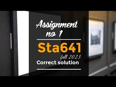 Sta Assignment No Solution Fall Sta Assignment Correct