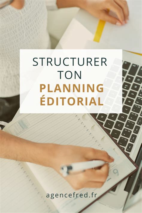 Construire un planning éditorial réaliste et serein Agence FRED