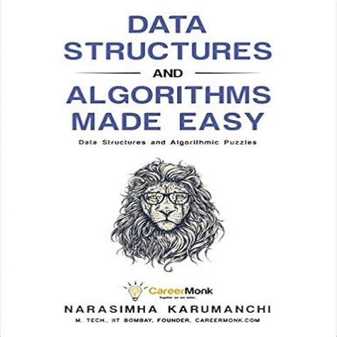 Access EPUB KINDLE PDF EBOOK Data Structures And Algorithms Made Easy