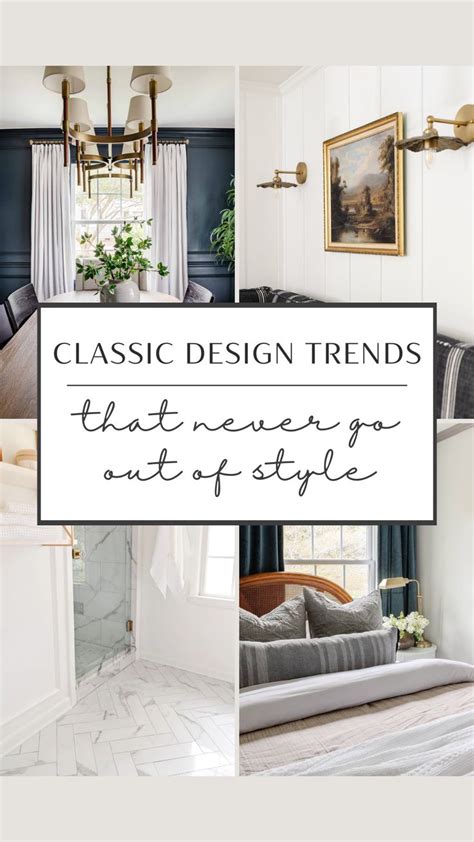 A Collage Of Photos With The Words Classic Design Trends That Never Go