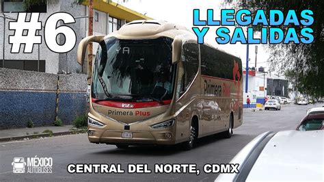 6 Llegadas Y Salidas De Autobuses En La Central Del Norte CDMX YouTube