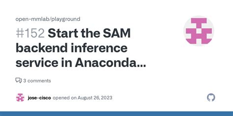 start the sam backend inference service in anaconda powershell prompt · issue 152 · open mmlab