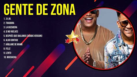 G E N T E D E Z O N A 2024 G E N T E D E Z O N A Mix Grandes Éxitos