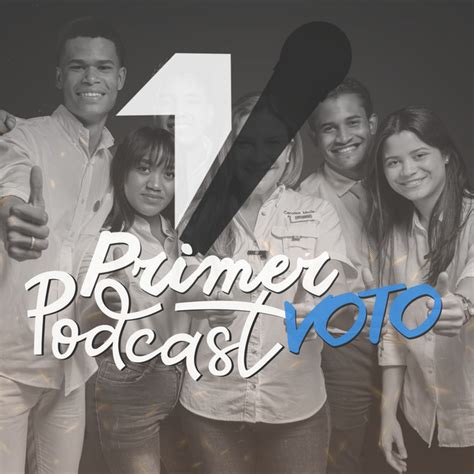 Mi Primer Voto Podcast On Spotify