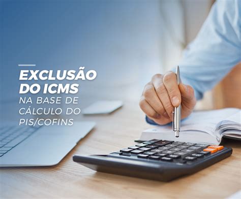 Exclus O Do Icms Da Base Do Pis E Da Cofins Estou Fazendo Certo Az