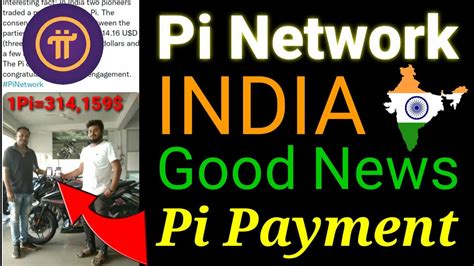 Pi Network INDIA Good News Pi Payment Pi Coin Price In India Value Of