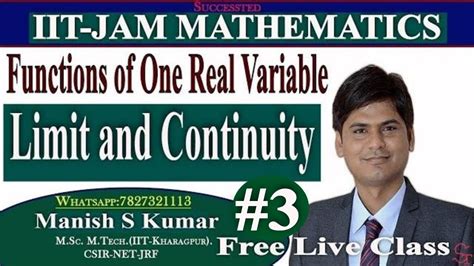 functions of one real variable lec 3 limit and continuity real analysis csir net mathematics