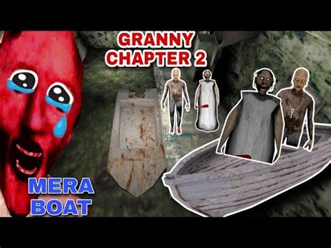 GRANNY CHAPTER 2 BOAT ESCAPE YouTube