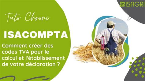 Isacompta Comment Cr Er Des Codes Tva Pour Le Calcul Et L