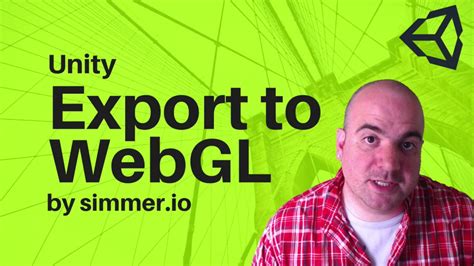 export unity games to webgl and upload them to the web youtube