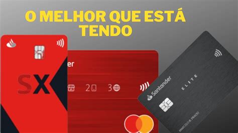 Porque O Santander E O Seu Cart O Sx Visa Ou Mastercard Uma Boa