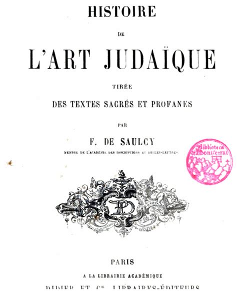Notes sur Saulcy Histoire de l art judaïque Centre Gustave Flaubert